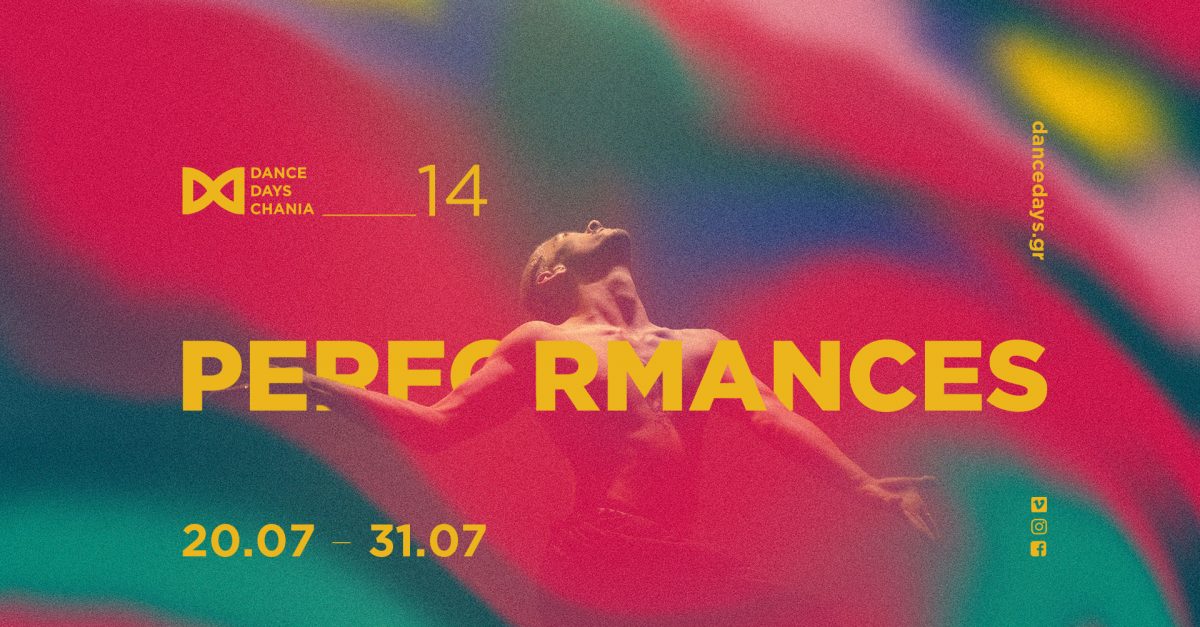 14ο Διεθνές Φεστιβάλ Σύγχρονου Χορού “Dance Days Chania” | 20.07 – 31. ...
